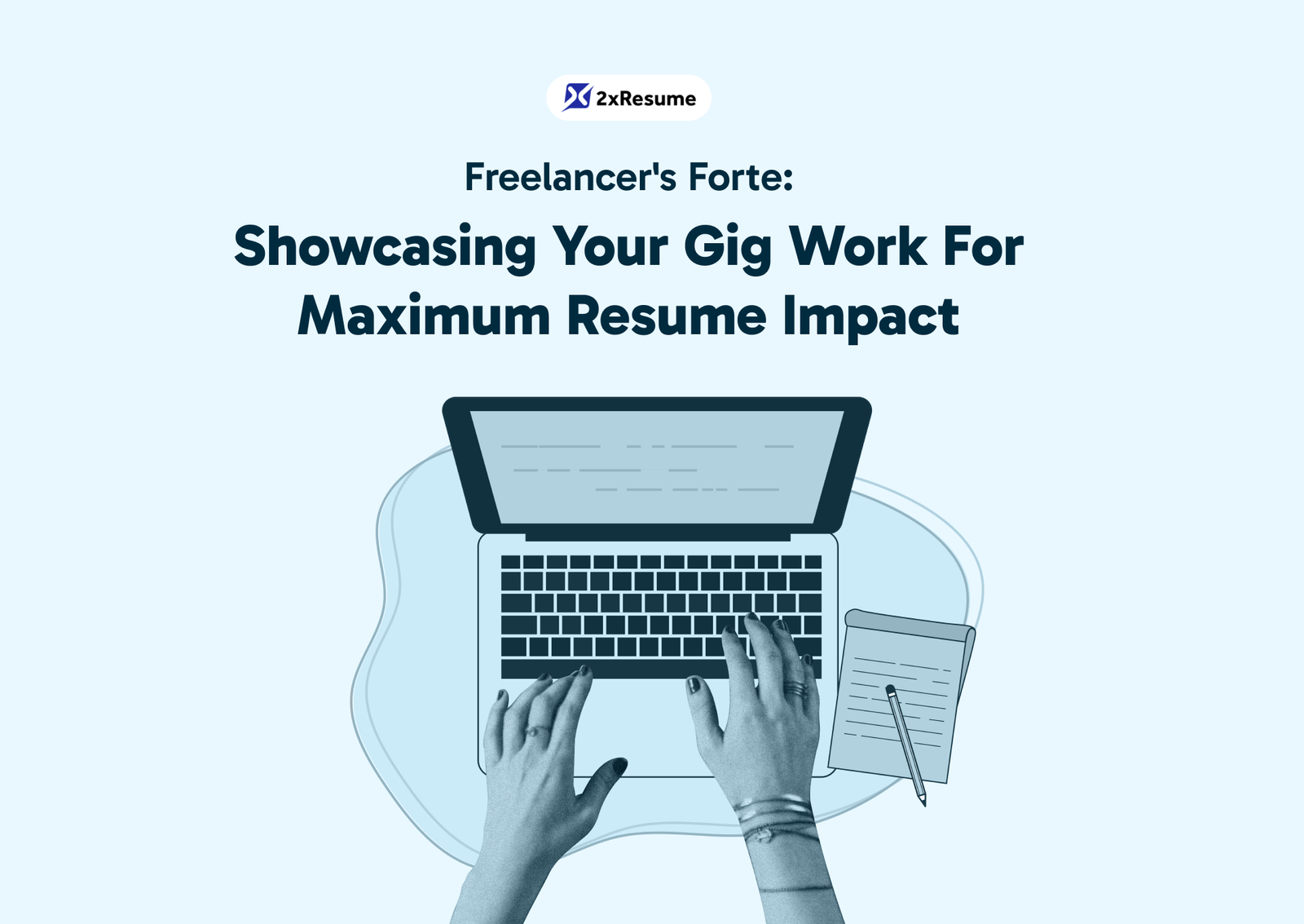 Freelancer's Forte: Showcasing Your Gig Work for Maximum Resume Impact ...
